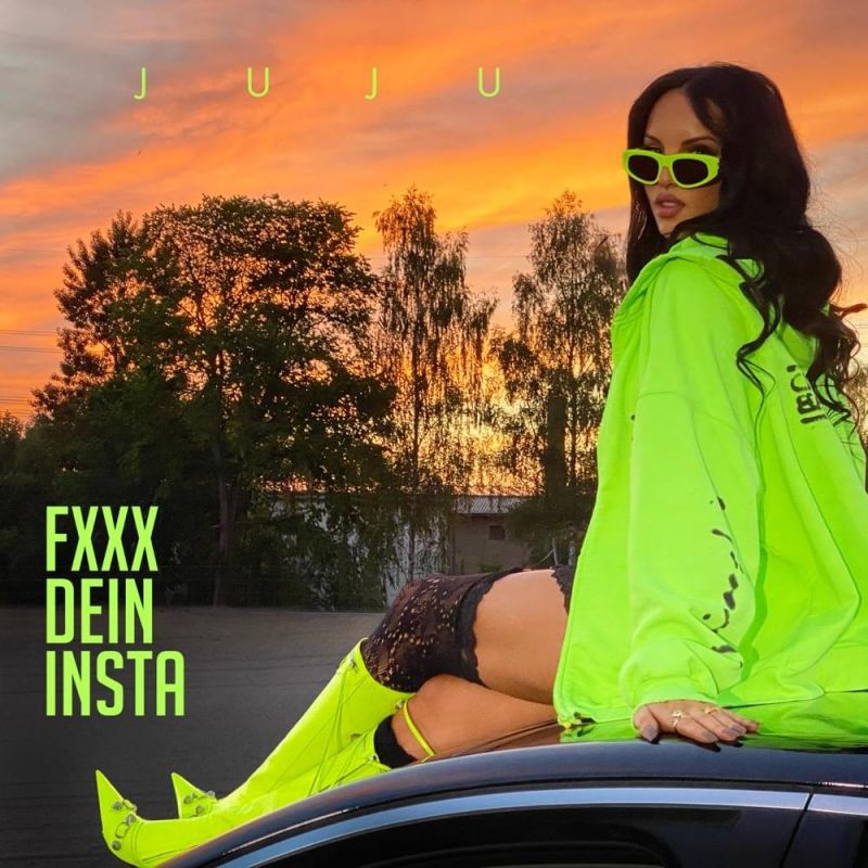 Juju [DE] - FXXX dein Insta - hitparade.ch